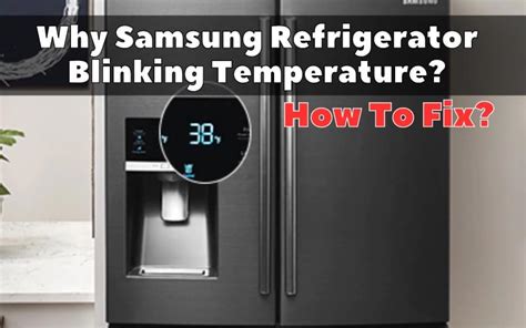 How To Fix Samsung Refrigerator Blinking Temperature Light 4 Solutions