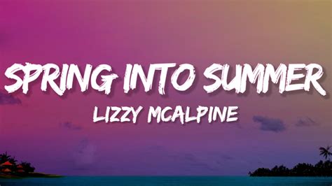 Lizzy Mcalpine Spring Into Summer Lyrics Chords Chordify