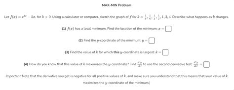 Solved Let F X E4x−kx For K 0 Using A Calculator Or
