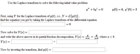 Solved Use The Laplace Transform To Solve The Following Chegg Com