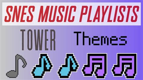 SNES Music Playlists Tower Themes YouTube