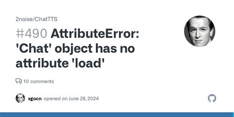 AttributeError Chat Object Has No Attribute Load Issue Noise ChatTTS GitHub
