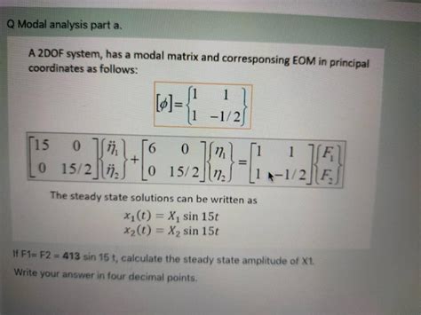 solved q modal analysis part a a 2dof system has a modal