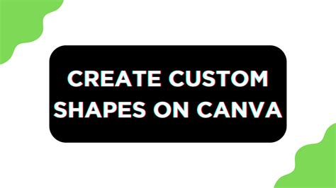 How To Create Custom Shapes On Canva Pttrns