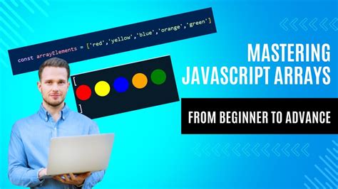 Mastering JavaScript Arrays Your Ultimate Guide To The Datatype