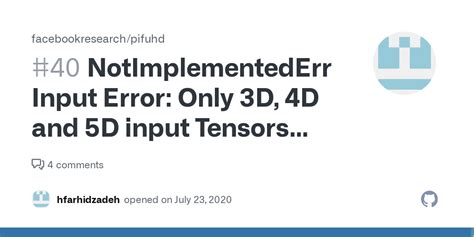 Notimplementederror Input Error Only 3d 4d And 5d Input Tensors