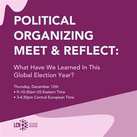 Political Organizing Meet And Reflect What Have We Learned In This Global Election Year Leading