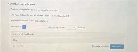 Solved Find And Interpret The Z Score For The Data Value Chegg Com