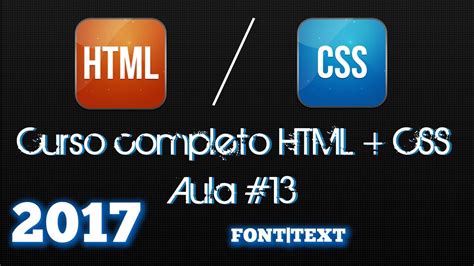 Curso Html E Css Completo Grátis 2017 Aula13 Youtube