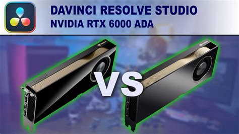 DaVinci Resolve Studio NVIDIA RTX 6000 Ada Performance 57 OFF