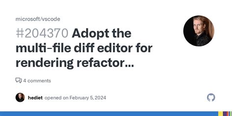 Adopt The Multi File Diff Editor For Rendering Refactor Previews · Issue 204370 · Microsoft