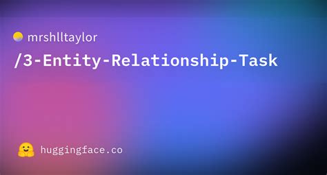 mrshlltaylor 3 entity relationship task · datasets at hugging face