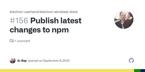 Publish Latest Changes To Npm Issue Electron Userland Electron Windows Store Github