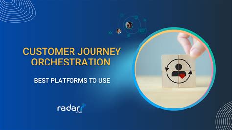 Best Customer Journey Orchestration Platforms 2024