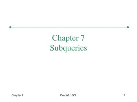 Ppt Chapter 7 Subqueries Powerpoint Presentation Free Download Id4814837