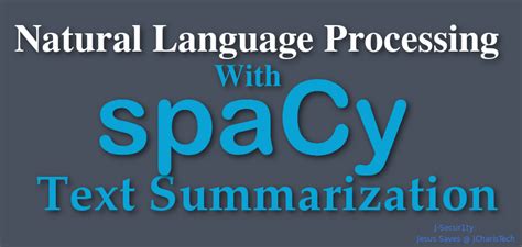 Text Summarization Using Spacy And Python Jcharistech