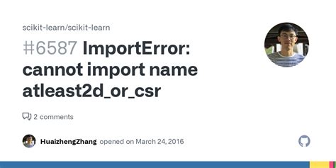 Importerror Cannot Import Name Atleast2dorcsr · Issue 6587 · Scikit Learnscikit Learn · Github