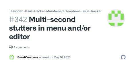 Multi Second Stutters In Menu · Issue 342 · Teardown Issue Tracker Maintainersteardown Issue