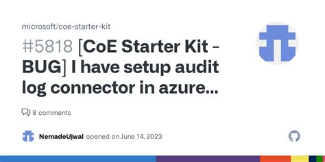 CoE Starter Kit BUG I Have Setup Audit Log Connector In Azure Portal Issue