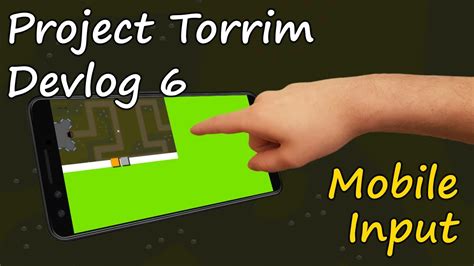 Mobile Input Project Torrim Devlog 6 Youtube
