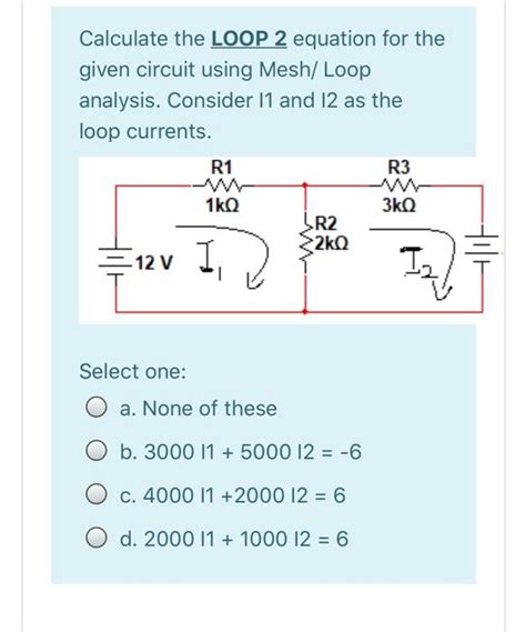 Solved Calculate The LOOP Equation For The Given Circuit Chegg