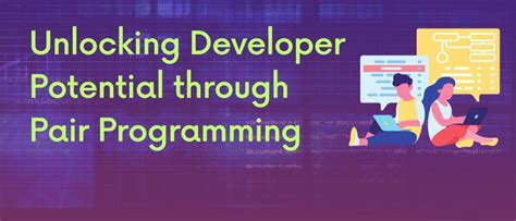 How Pair Programming Can Unleash The Potential Of Senior Developers Hackernoon