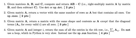 Solved Given Matrices A B And C Compute And Return ABC Chegg Com