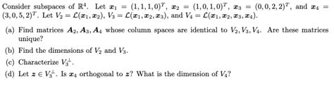 Consider Subspaces Of R4 Let Chegg Com