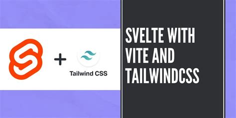 Svelte With Vite And Tailwindcss Rdevto
