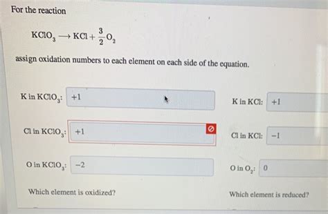 Solved For The Reaction Kcio O Kci Assign Oxidation