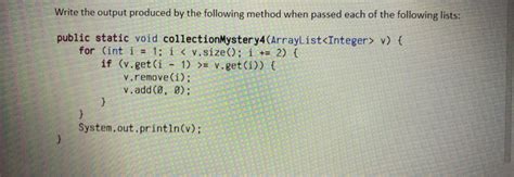 Solved Write The Output Produced By The Following Method