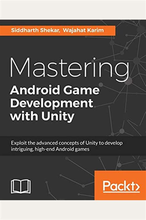 Buy Mastering Android Game Development With Unity Book By Siddharth Shekar