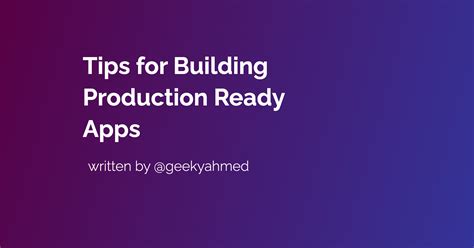 Tips For Building Production Ready Applications The Right Way Syntax Explained