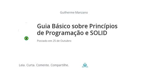 Guia Básico Sobre Princípios De Programação E Solid