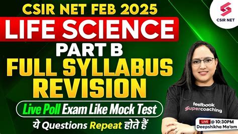 CSIR NET FEB Life Science Part B Full Syllabus Revision For Life Science Deepshikha