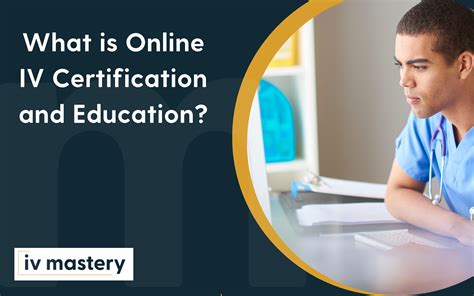 IV Certification Video IV MASTERY Online IV Certification For Nurses