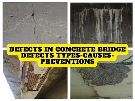 Defects In Concrete Bridge Structures Bridge Defects Type Causes