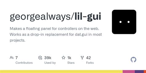 Github Georgealways Lil Gui Makes A Floating Panel For Controllers On The Web Works As A