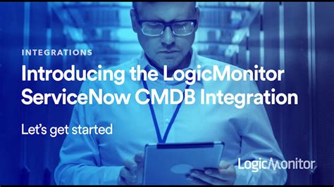 Introducing The Logicmonitor Servicenow Cmdb Integration Lets Get