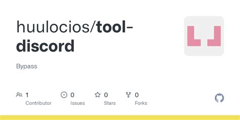 Github Huulocios Tool Discord Bypass