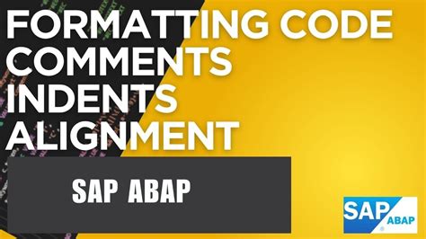 100 Abap Comments Abap Alignment Abap Indents Todo Fixme Abap In Hindi Youtube