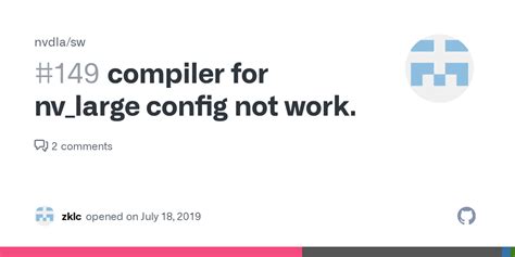 Compiler For Nv Large Config Not Work Issue 149 Nvdla Sw GitHub