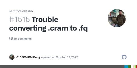 Trouble Converting Cram To Fq · Issue 1515 · Samtoolshtslib · Github