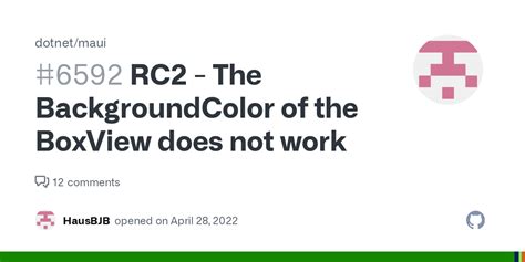 Rc The Backgroundcolor Of The Boxview Does Not Work Issue Dotnet Maui Github