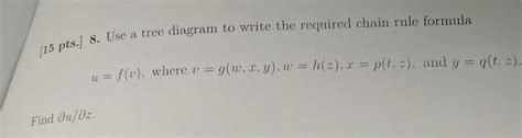 solved use a tree diagram to write the required chain rule