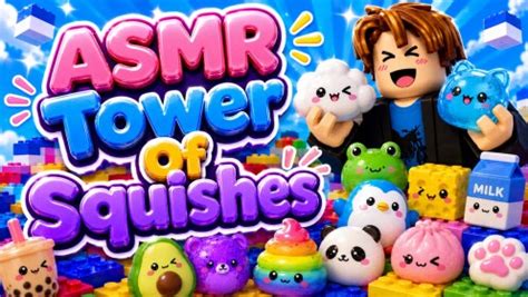 Torre De Asmr De Squishies Juega En Roblox