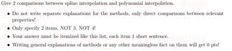 Solved Give Comparisons Between Spline Interpolation And Chegg Com