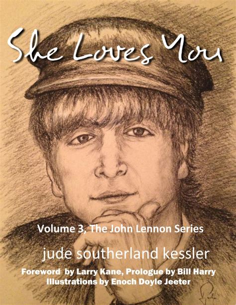 She Loves You Volume 3 In The John Lennon Series — Scott R Mckinley