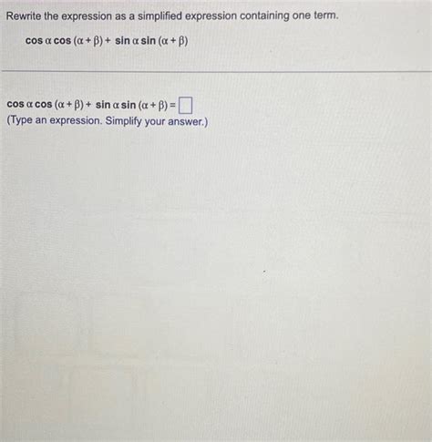 Solved Rewrite The Expression As A Simplified Expression