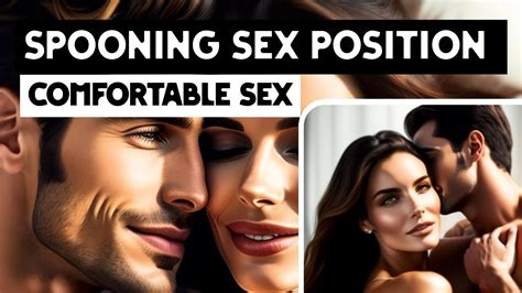 Intimate Spooning The Ultimate Comfort And Romance Position Best Sex
